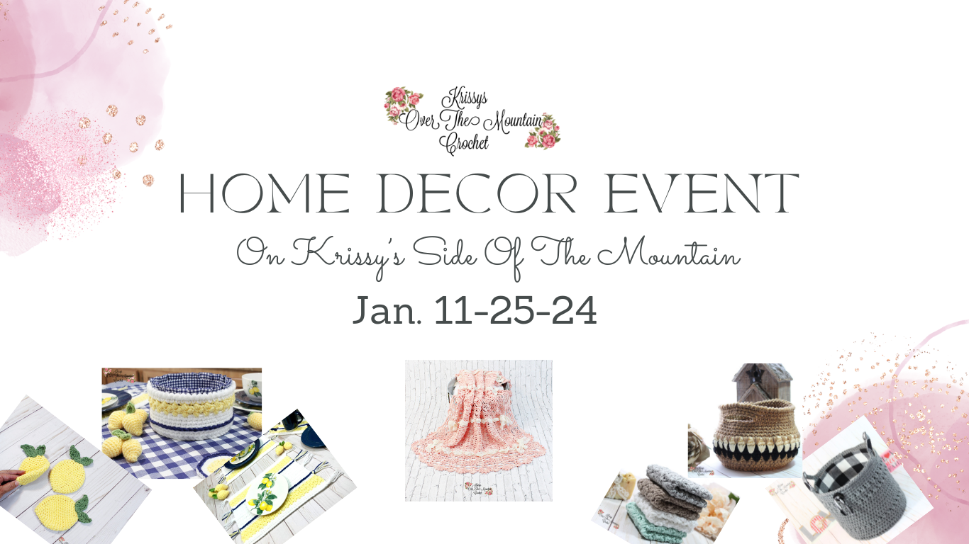 Home Decor Event At Krissy's! - Krissys Over The Mountain Crochet
