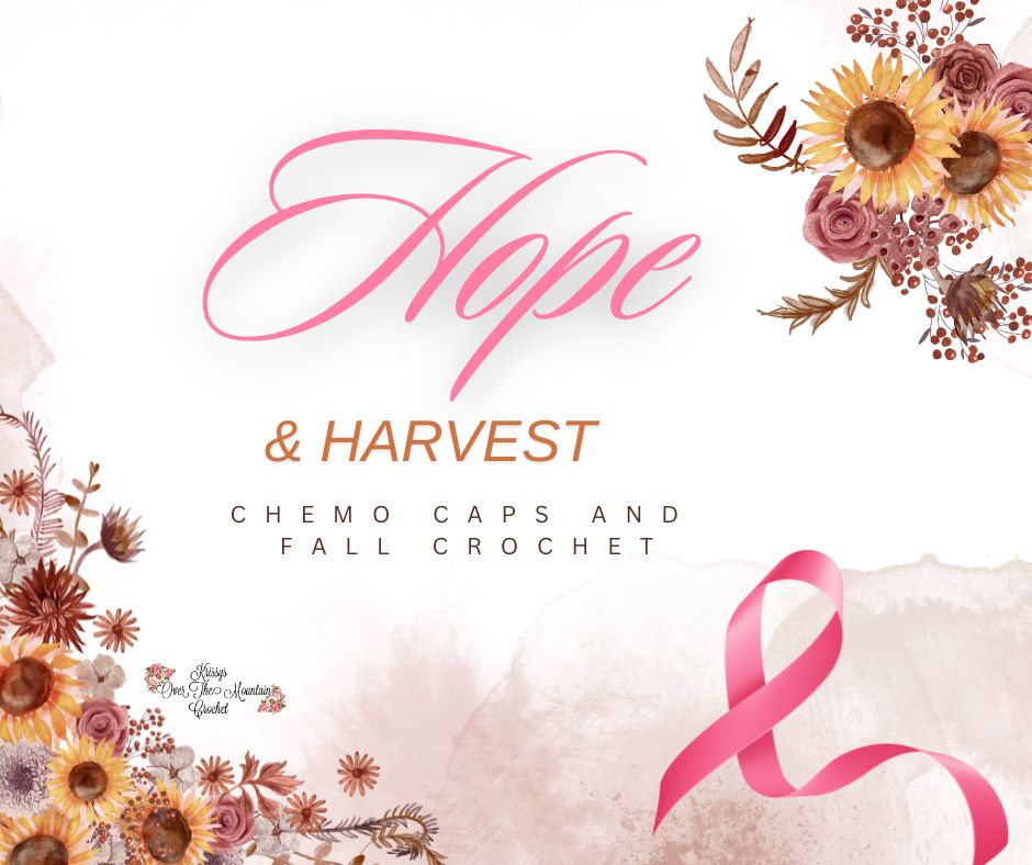 Free Chemo Cap Crochet Patterns - Hope And Harvest - Krissys Over The ...